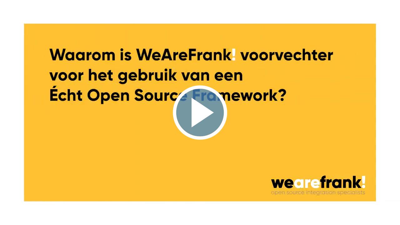 Waarom is WeAreFrank! een voorvechter van Open Source? / WeAreFrank! TV